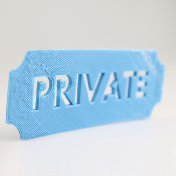3D Printable PRIVATE sign by Jim McLernon