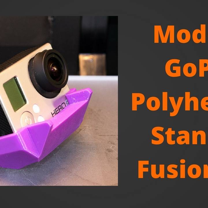3D Printable GoPro Polyhedron Stand by Vladimir Mariano