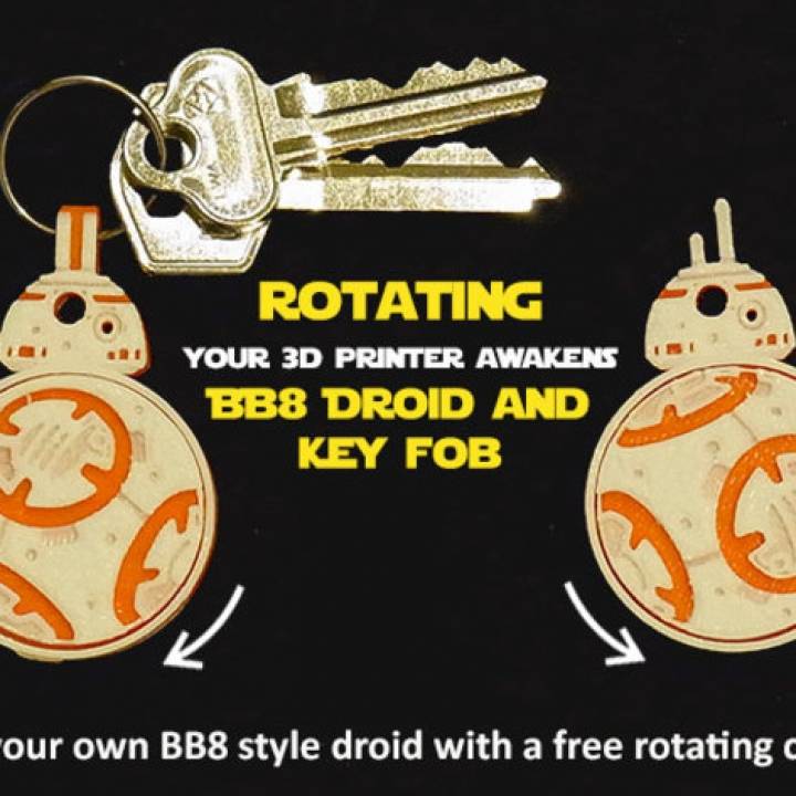 3D Printable Rotating BB8 Droid And BB8 Key Fob by Muzz64