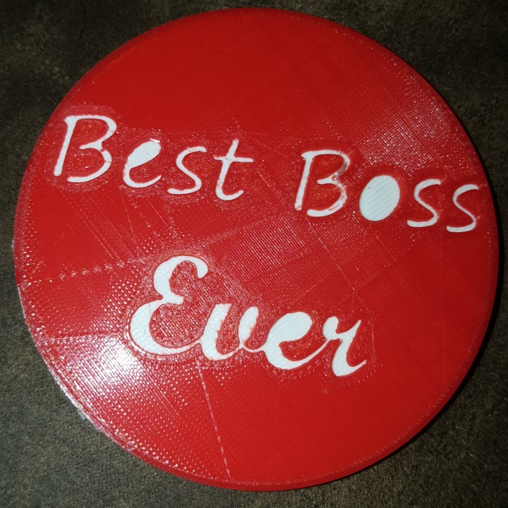 3D Printable Best Boss Ever Coaster by Chriscps
